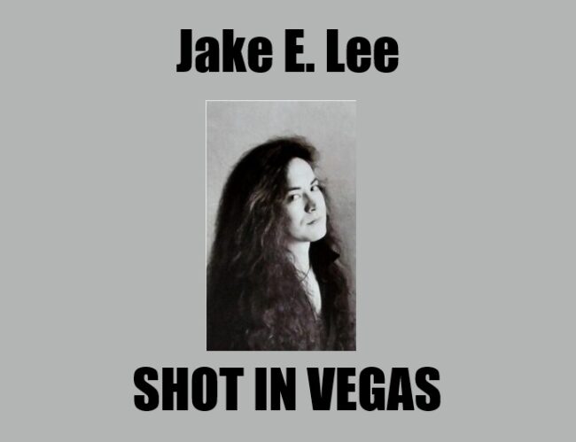Jake E. Lee Shot In Vegas - XS ROCK